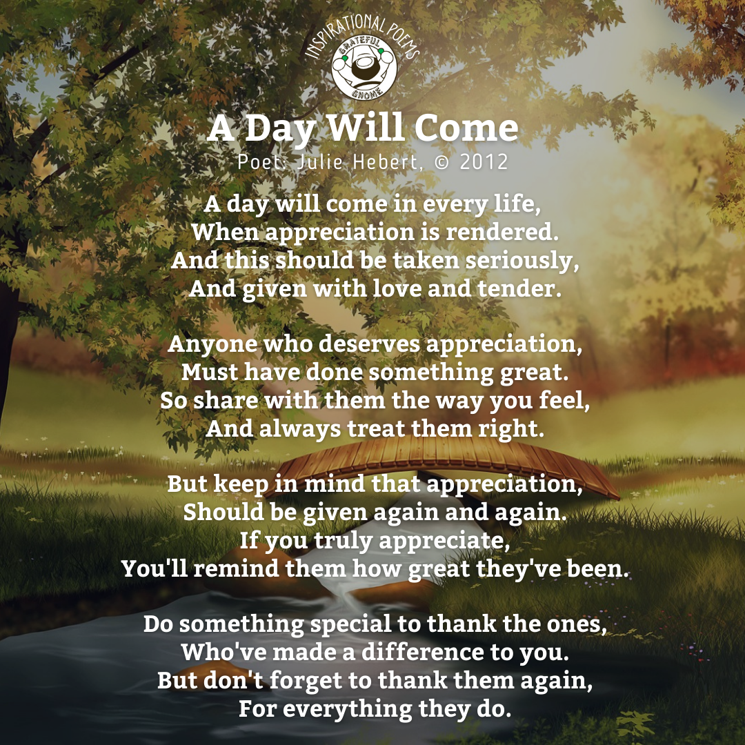 Inspirational Poems - A Day Will Come – Grateful Gnome