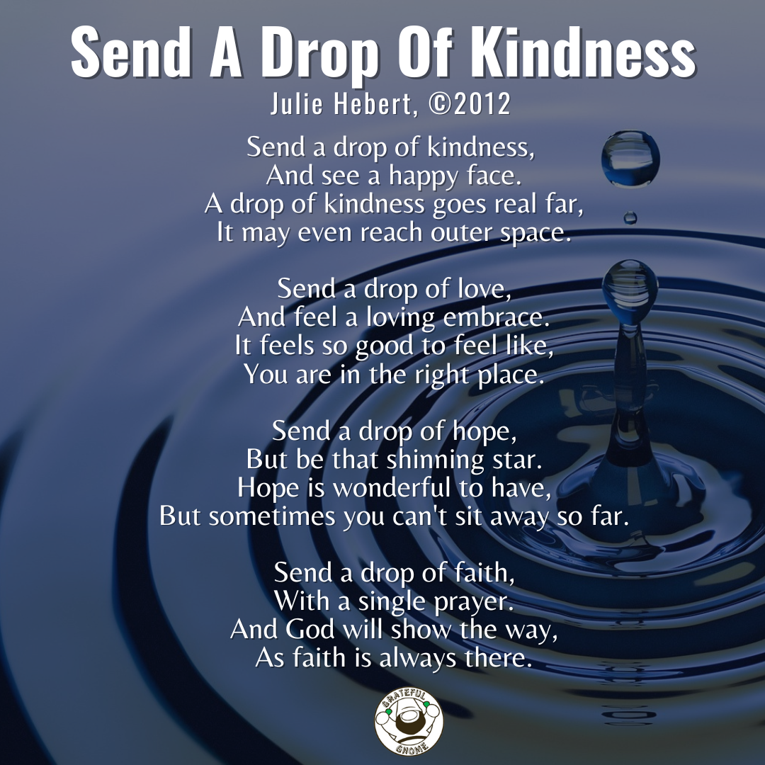 Motivational Poems - Send A Drop Of Kindness – Grateful Gnome