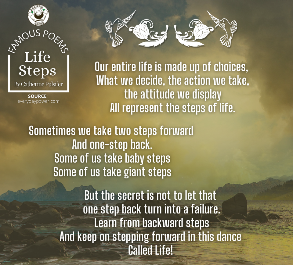 Famous Poems - Life Steps – Grateful Gnome