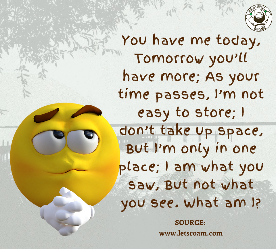 Riddle Time – Grateful Gnome