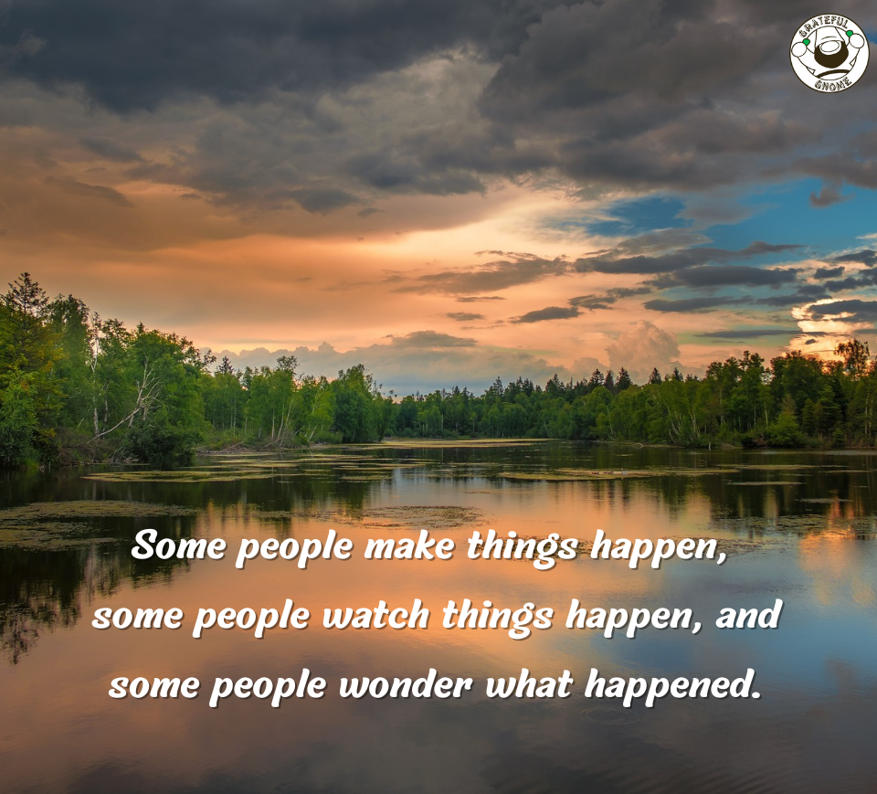 Quote of the Day – Grateful Gnome