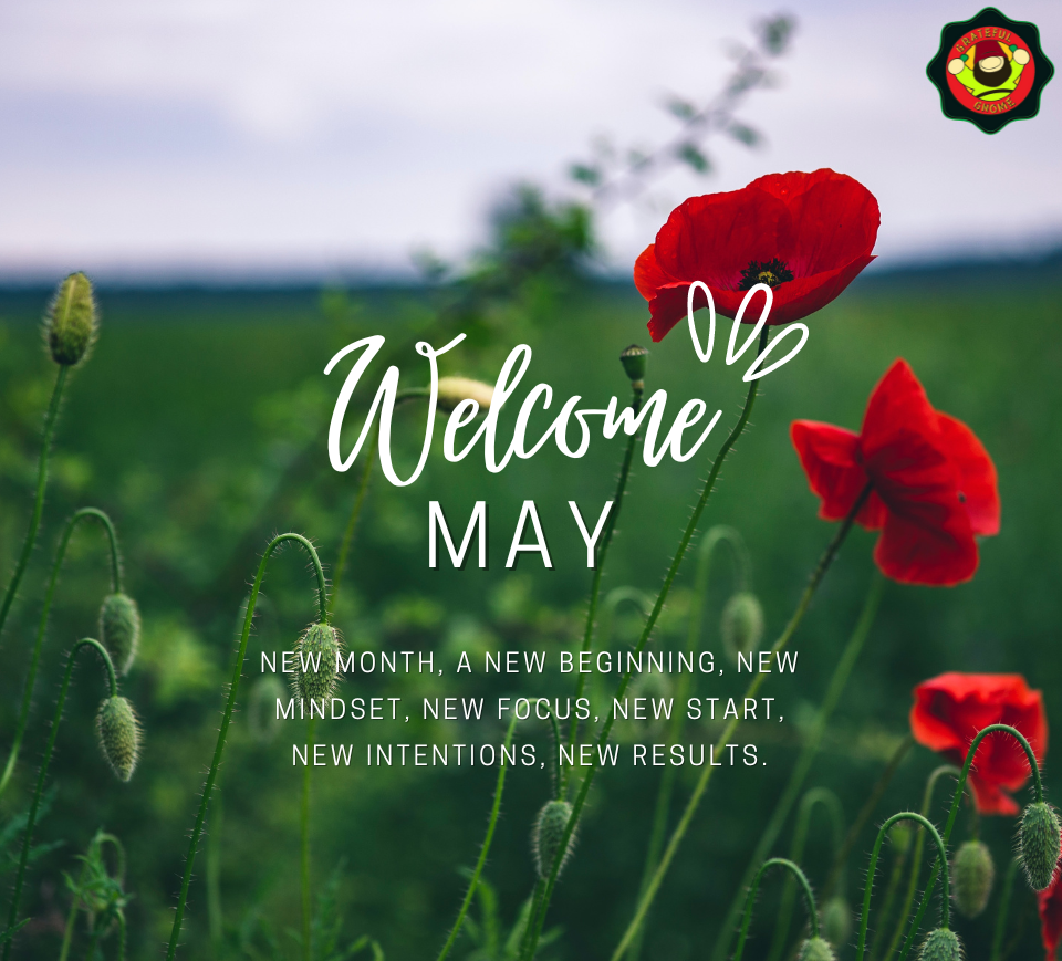 Welcome May! – Grateful Gnome